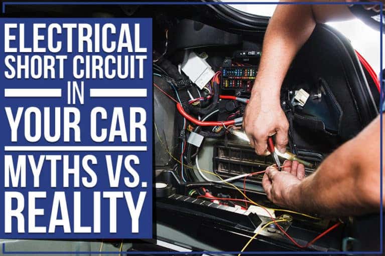 What is a Short Circuit in a Car? | How to Tackle Electrical Problems