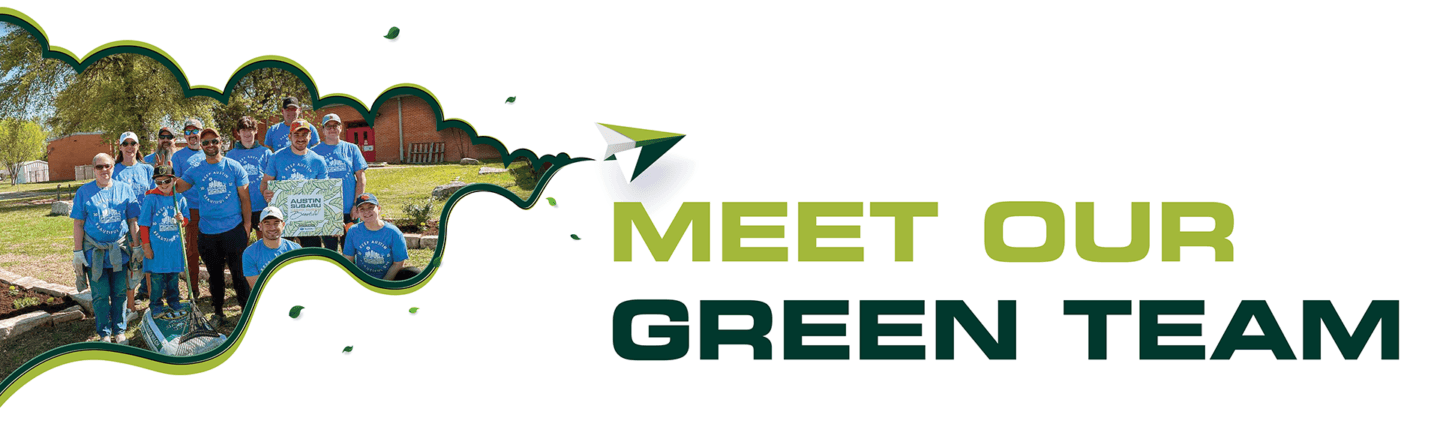 Green Team | Austin Subaru