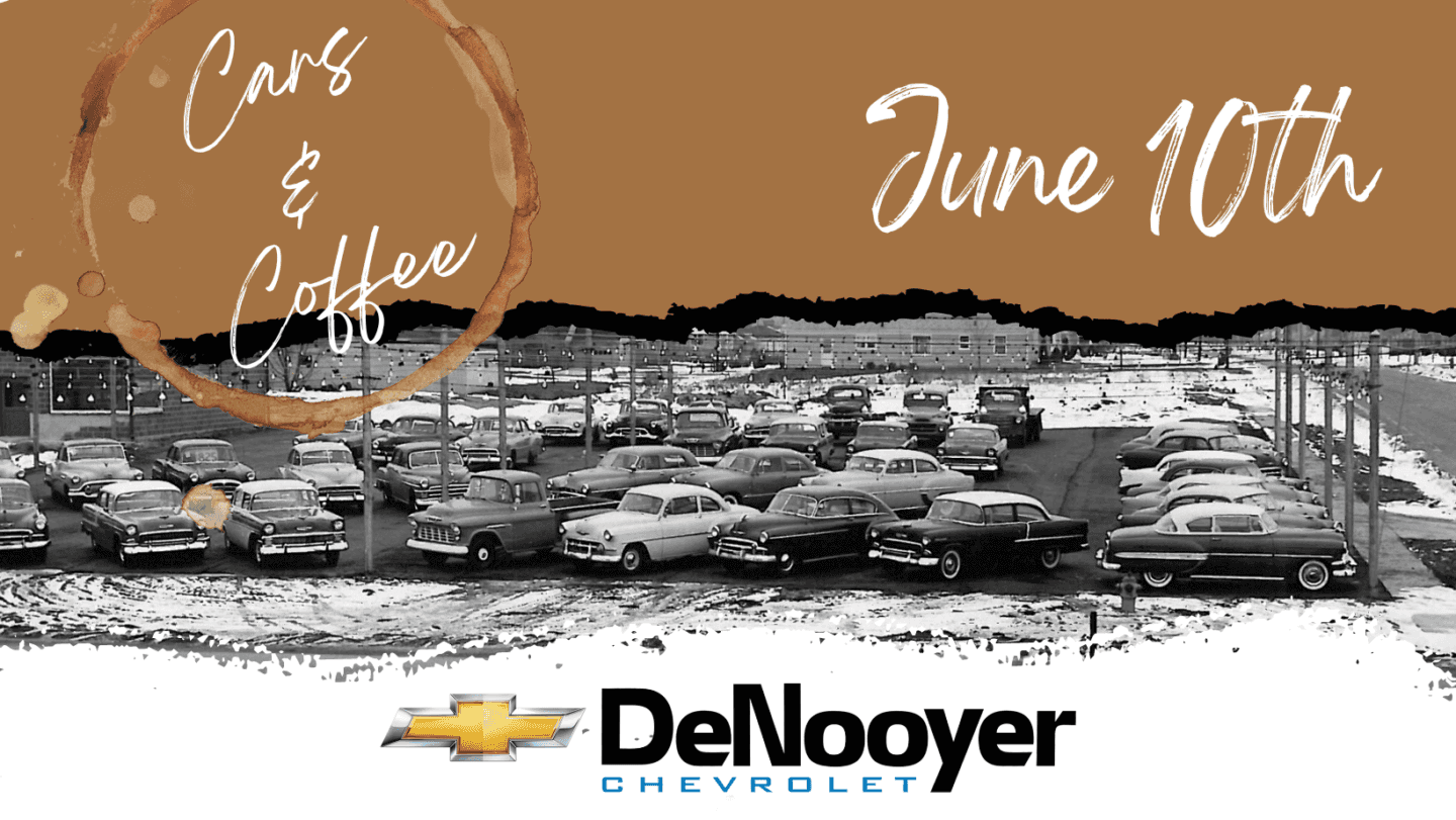 Cars & Coffee | DeNooyer Chevrolet